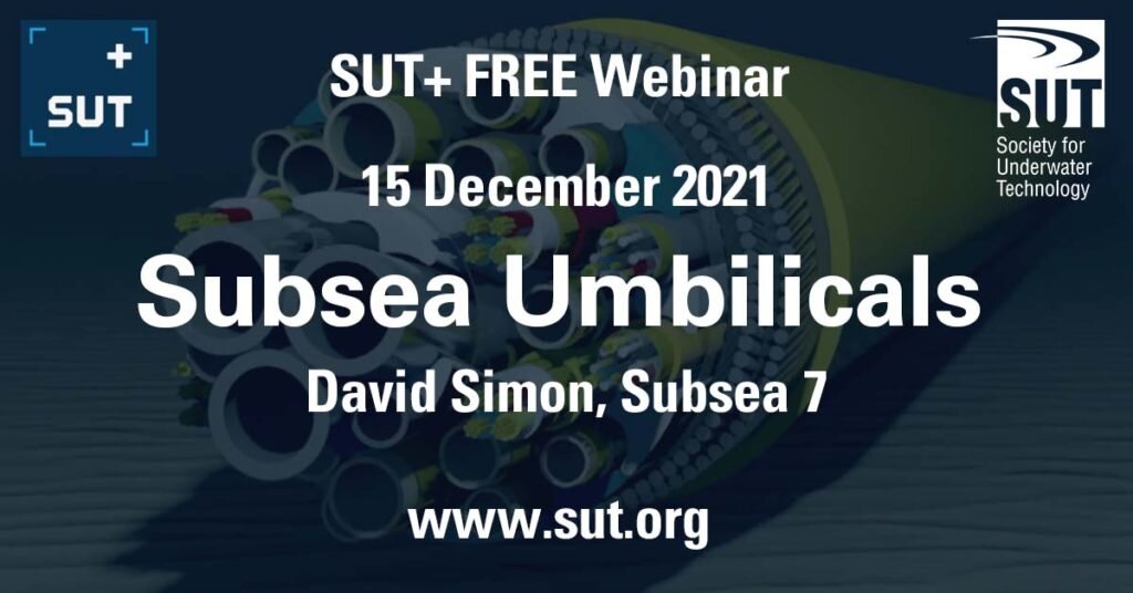 SUT+ Webinar – Subsea Umbilicals | SUT | Society for Underwater Technology