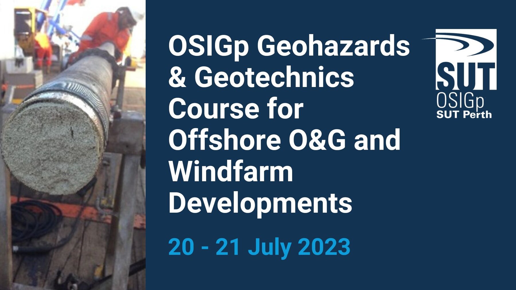OSIGp July 2023 – Offshore Geohazards and Geotechnics Course | SUT ...