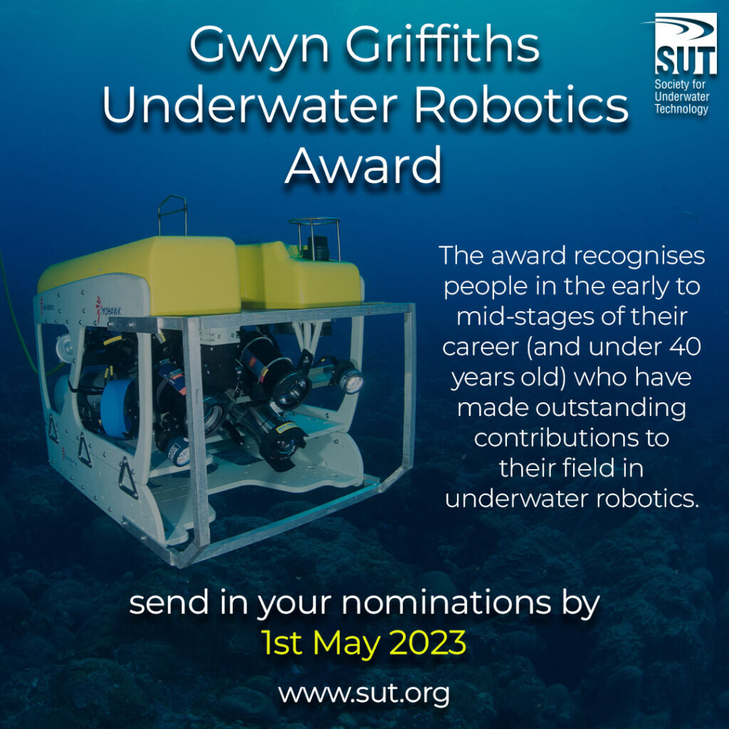 Gwyn Griffiths Underwater Robotics Award: Nominations now welcome | SUT | Society for Underwater ...